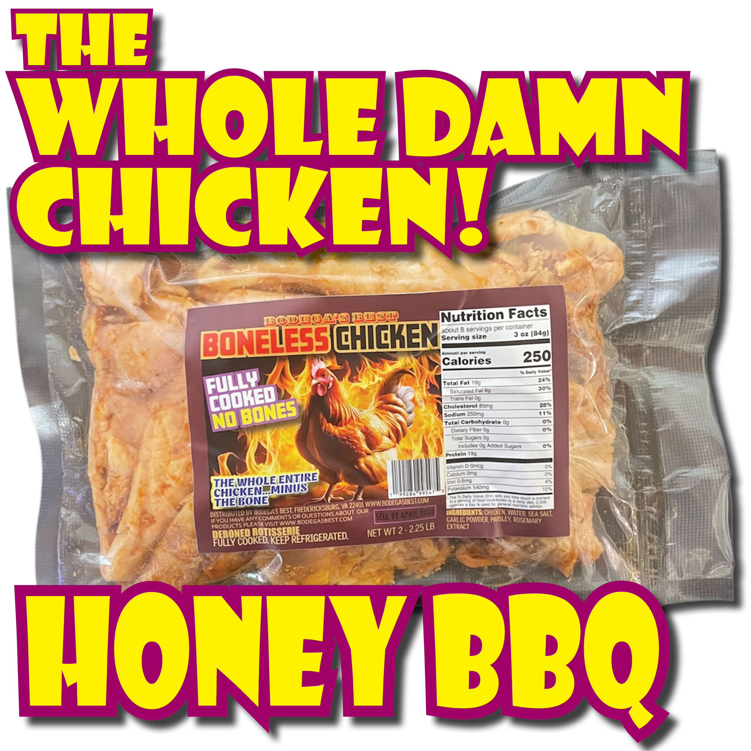 BODEGA'S BEST WHOLE BONELESS HONEY BBQ CHICKEN 2-2.5 LBS – THE BIG PACKAGE
